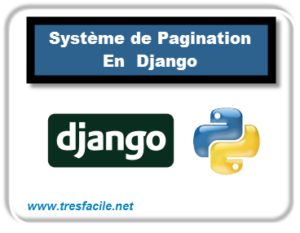 Système de pagination en django – Très Facile