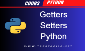 Solution Exercice 18 : Classe Héritage et Méthodes d’Accès en Python – Très Facile