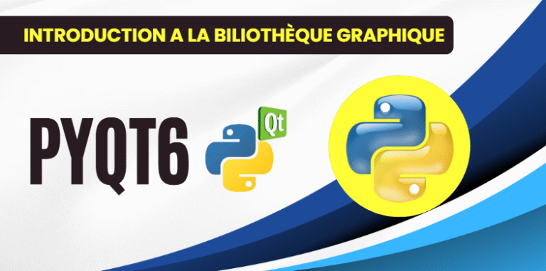Présentation de la bibliothèque Python graphique PyQt6 – Très Facile